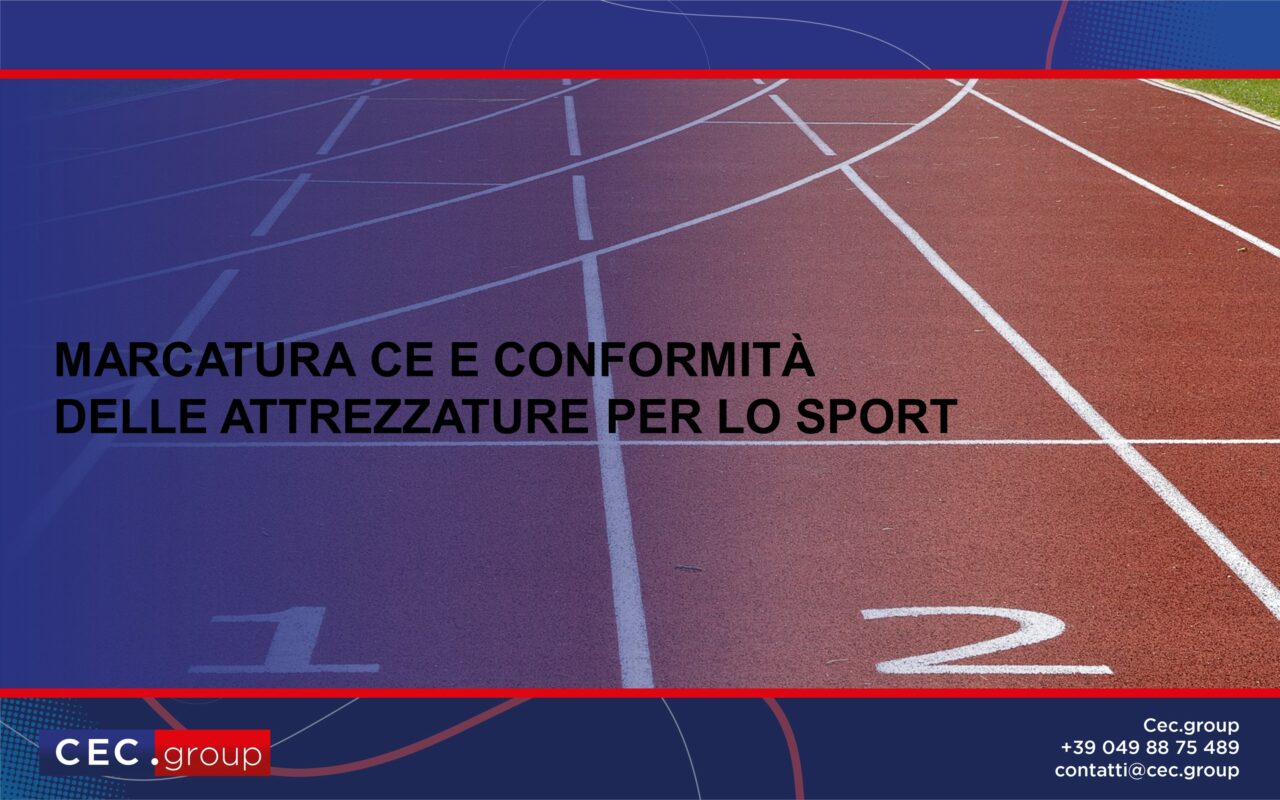 Marcatura CE attrezzature per sport - CEC.Group Ti aiuta